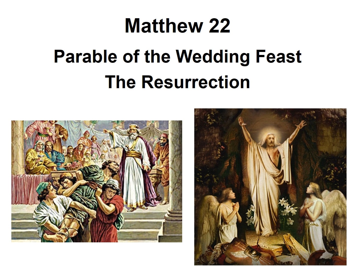 Matthew 22 Wedding Feast and Resurrection Audio on Vimeo