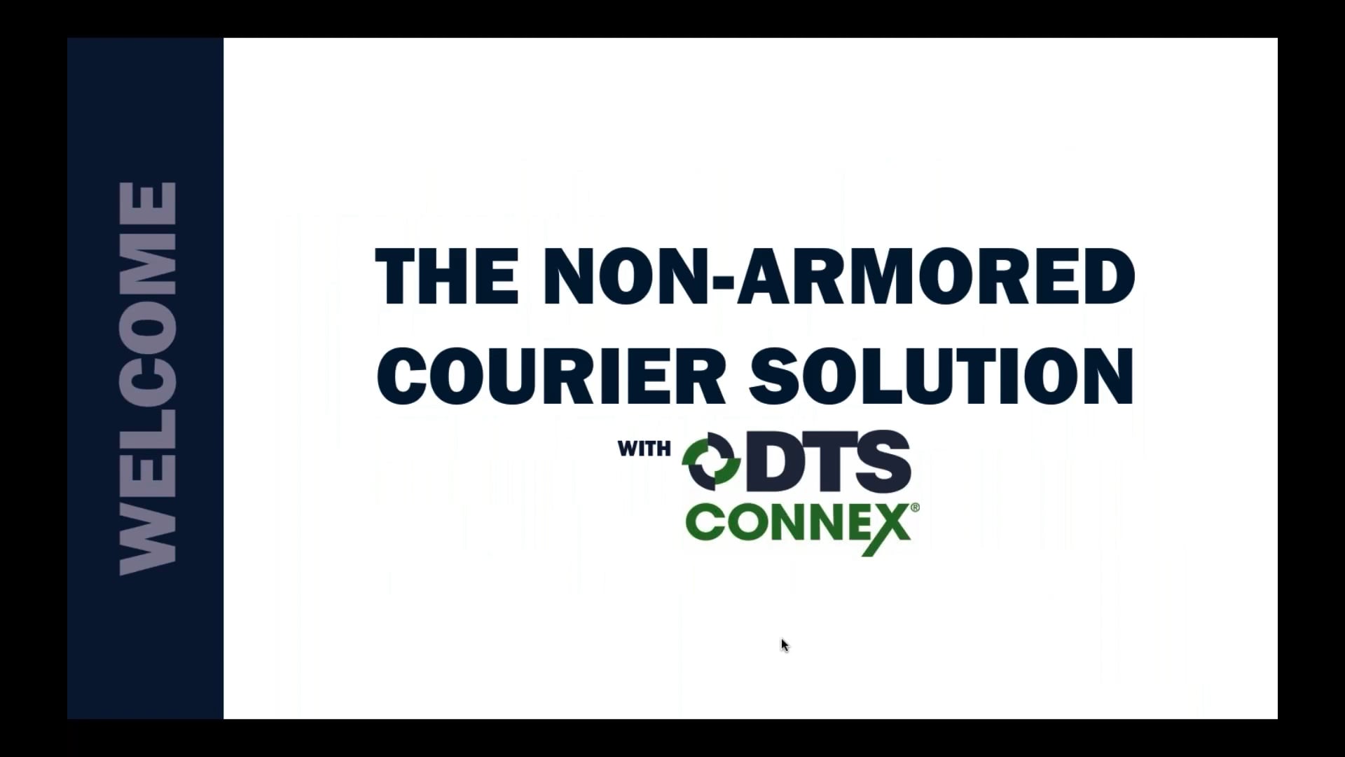 The Non-Armored Courier Solution Webinar on Vimeo