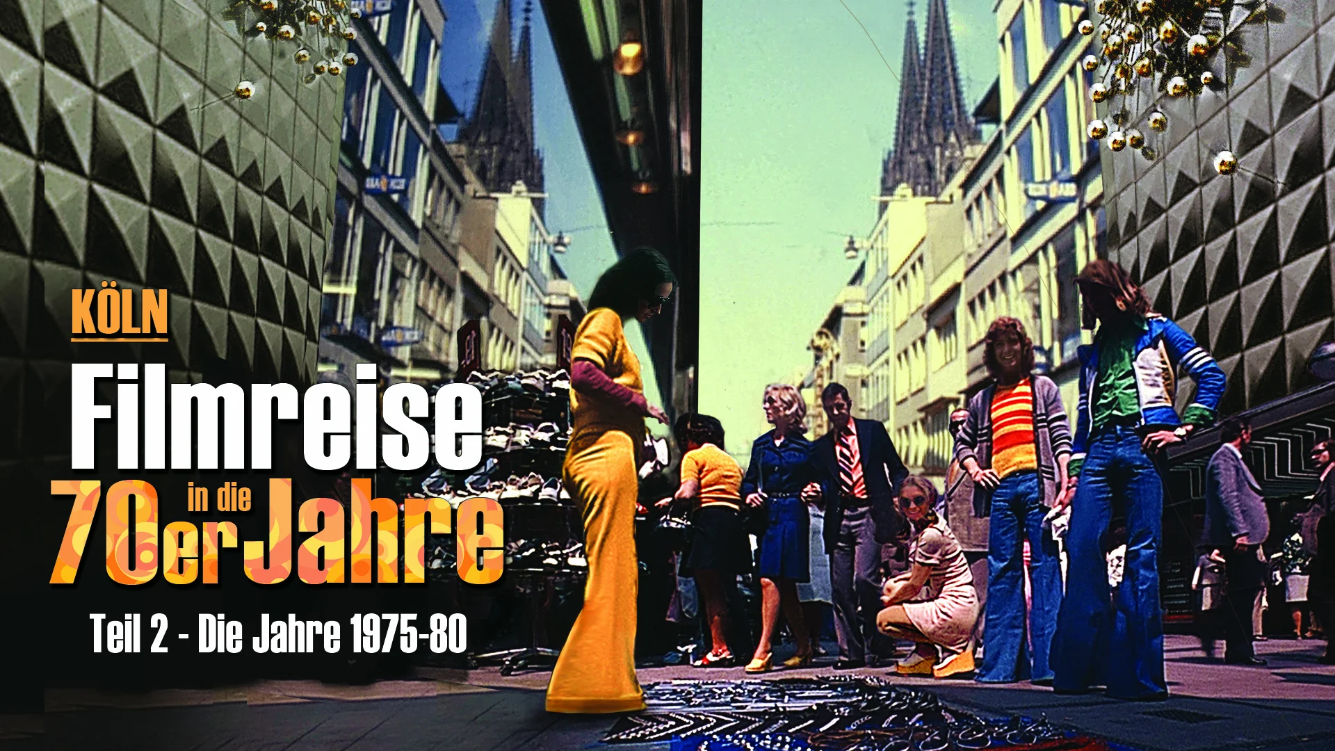 Watch Köln - Filmreise in die 70er Jahre Teil 2 Online | Vimeo On ...