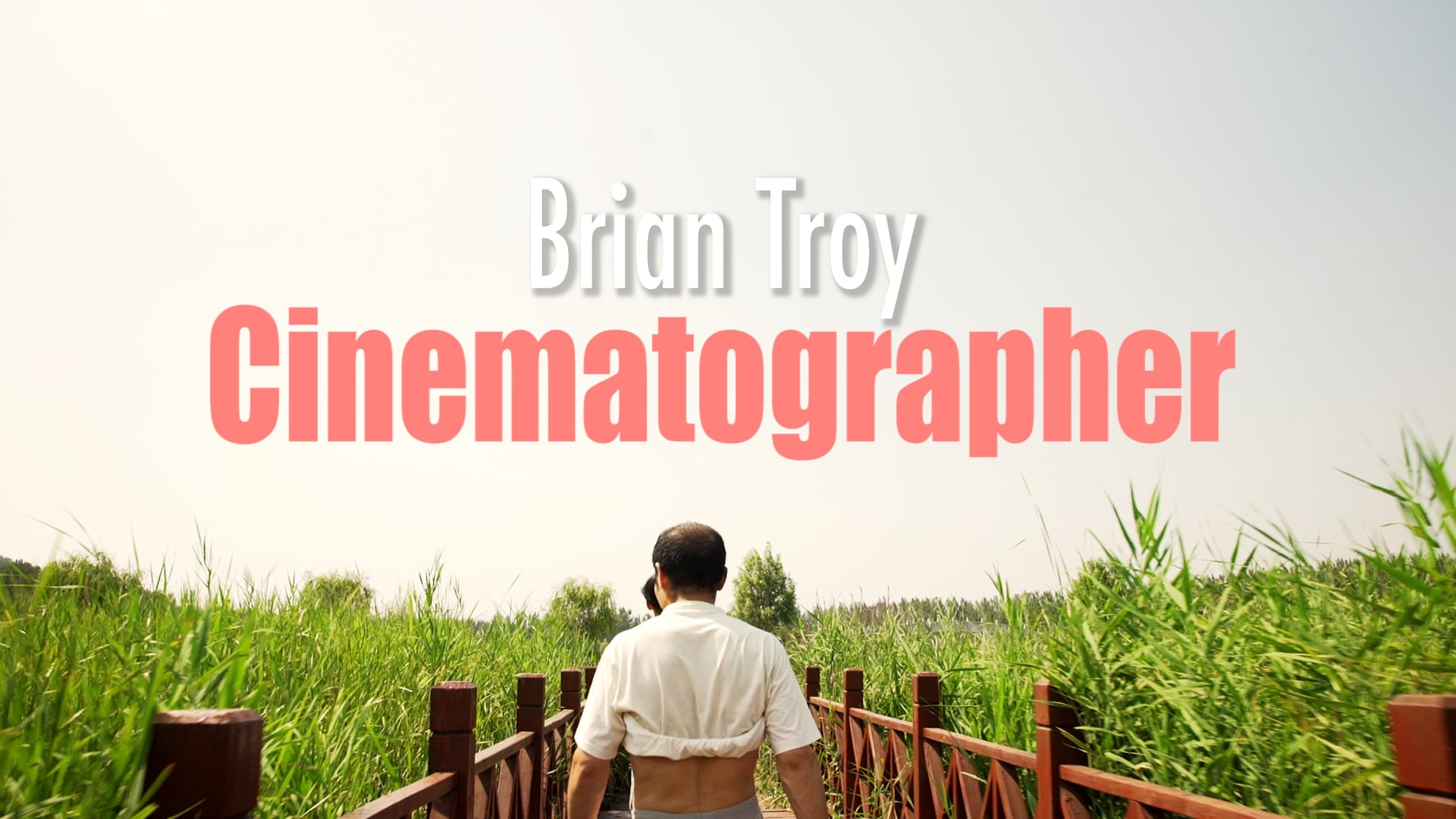 Brian Troy Cinematography Reel
