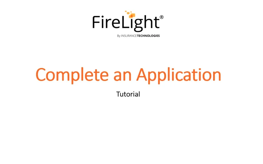 FireLight - How to Complete an Application
