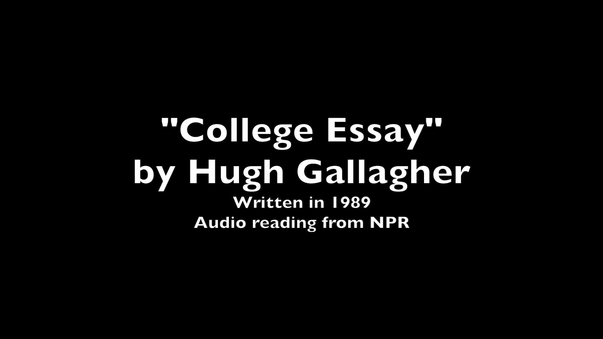 Hugh Gallagher College Essay Audio Reading on Vimeo