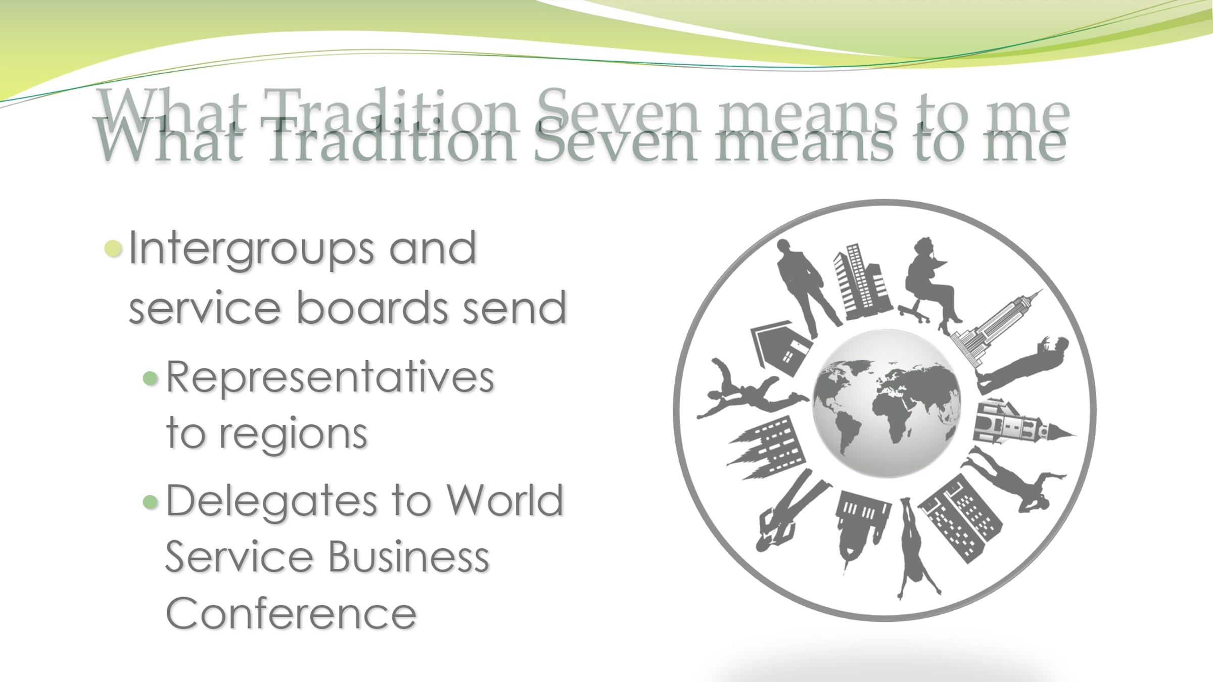 Tradition Seven: “Take a Walk Down the Traditions” Video Series ...