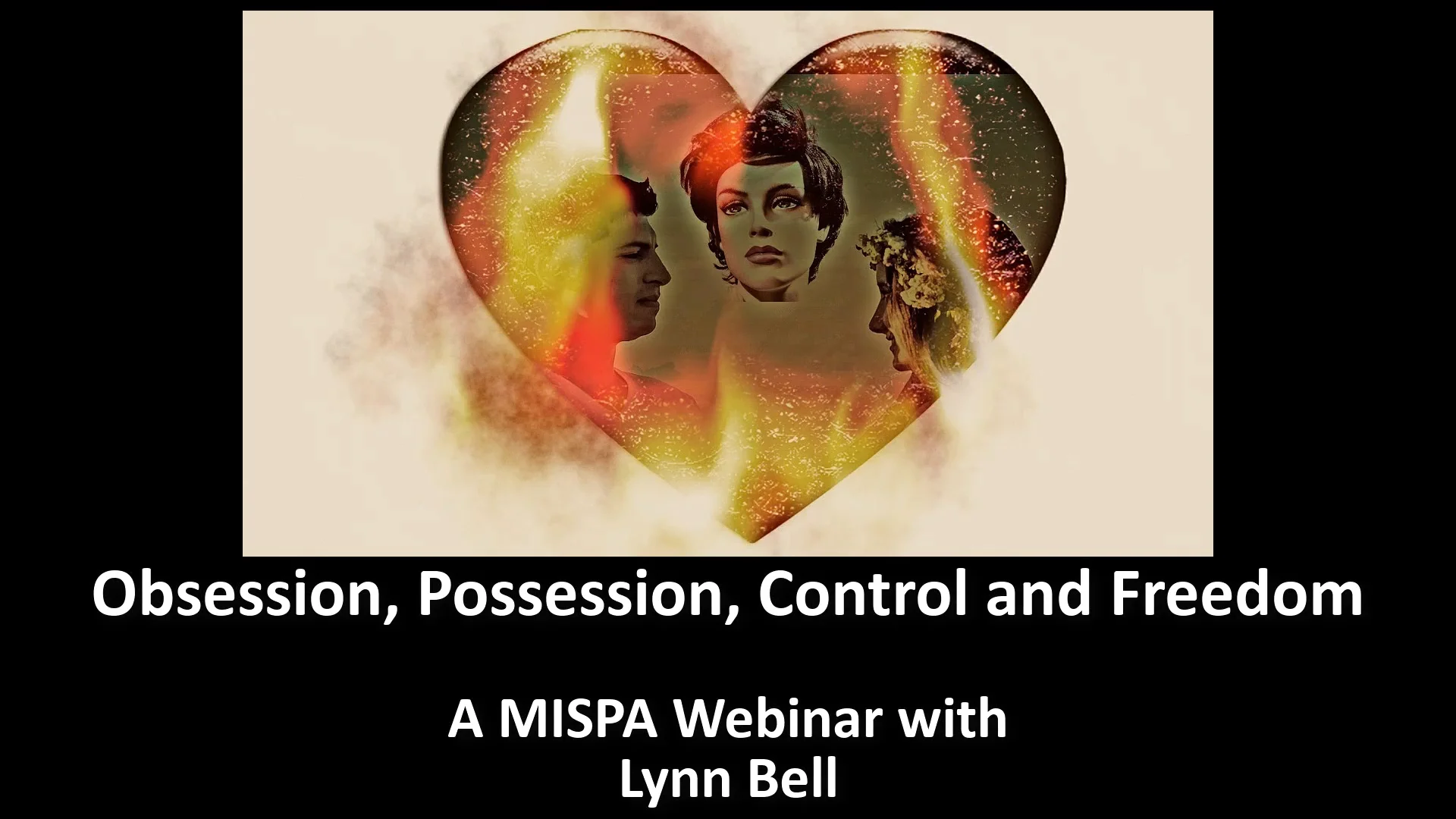 Watch Obsession, Possession, Control and Freedom: When relationships go ...