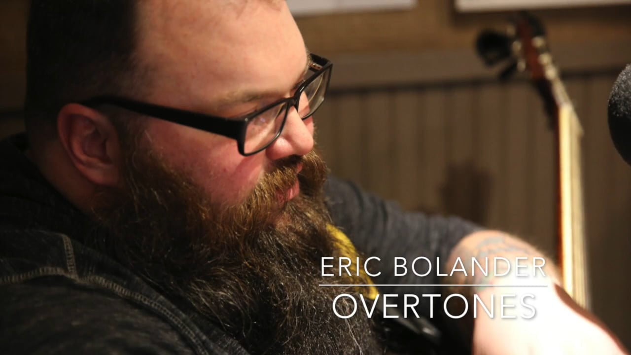 Eric Bolander On Overtones on Vimeo