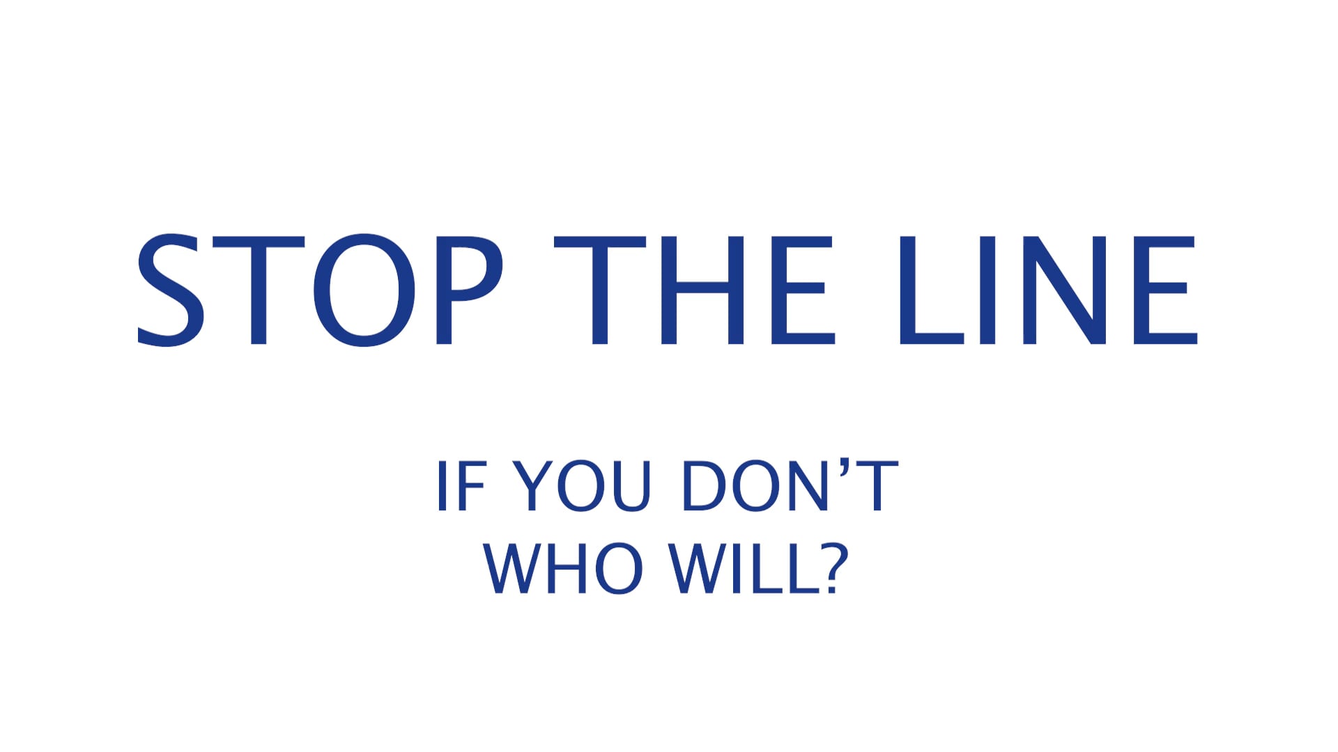 STOP THE LINE on Vimeo