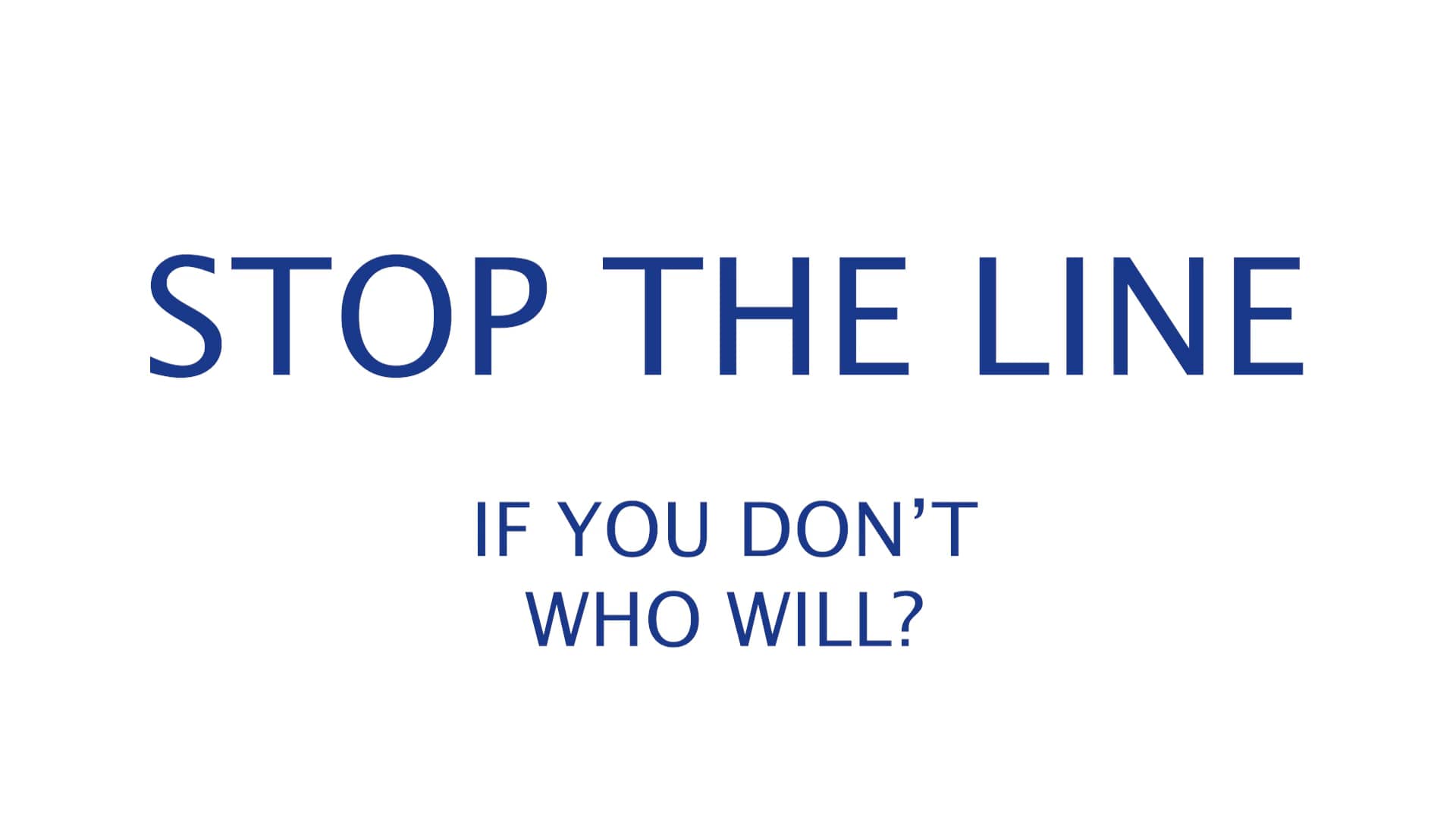 STOP THE LINE on Vimeo