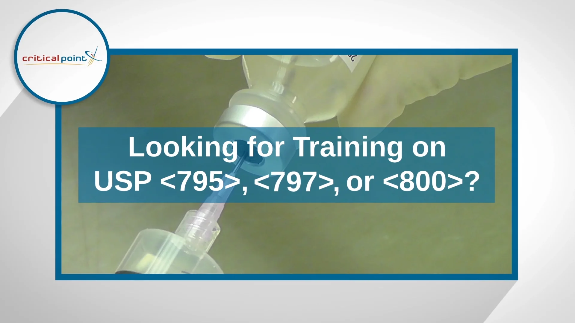 USP 797 & USP 800 Compliance - CriticalPoint, LLC | Looking for ...