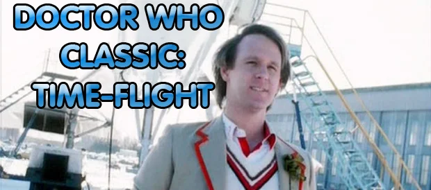 Doctor Who Classic - Episode 11 - Time-Flight
