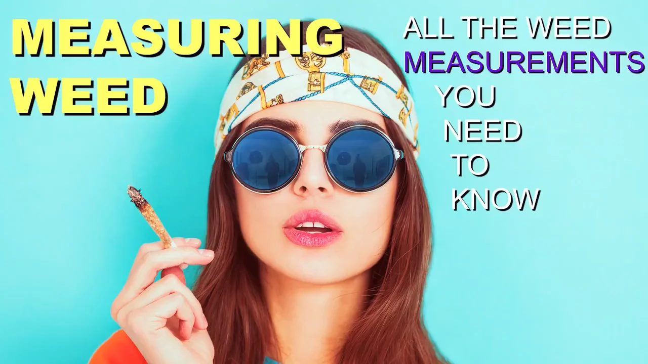 Measuring Weed - All of the Weed Measurements You Need to Know on Vimeo