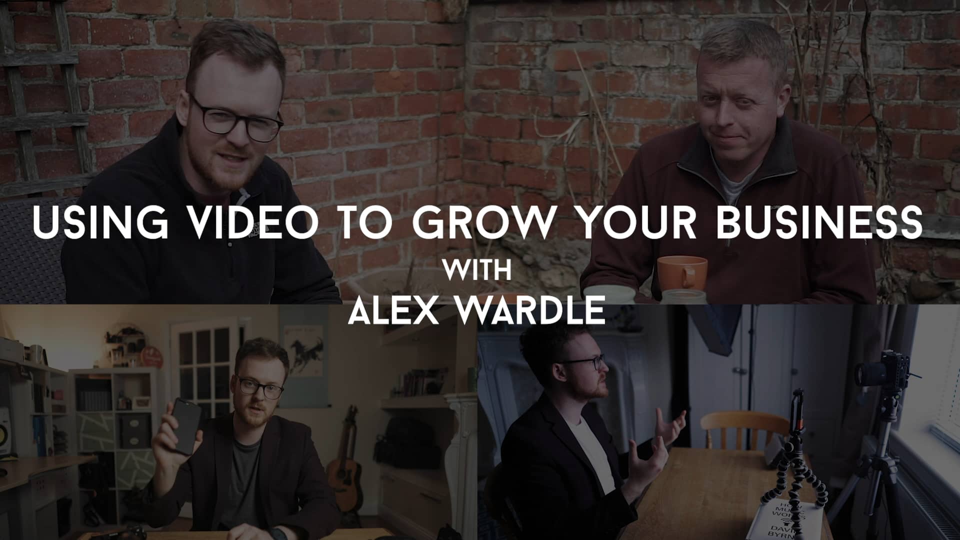 Using video to grow your business (with Alex Wardle) on Vimeo