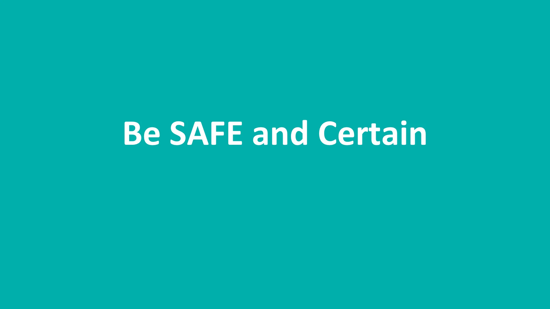 Short intro to the Be SAFE and Certain model on Vimeo
