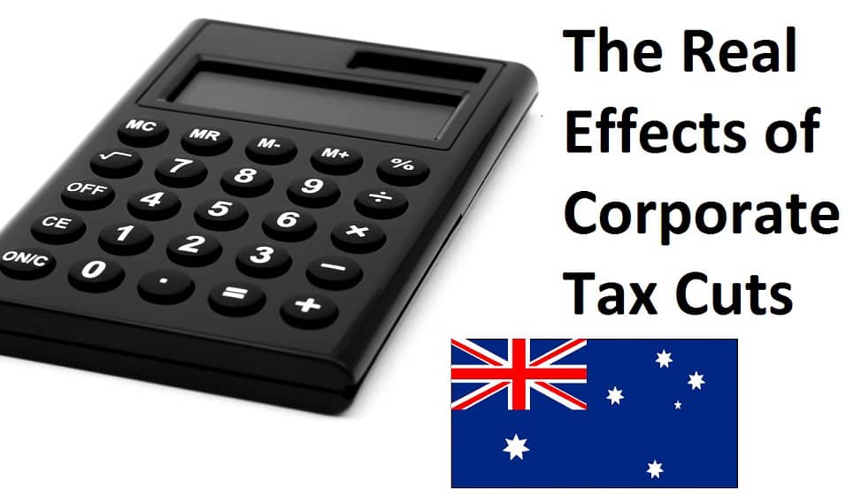 Tax Reform Tax Cuts Explained The Effects Of Corporate Australian ...