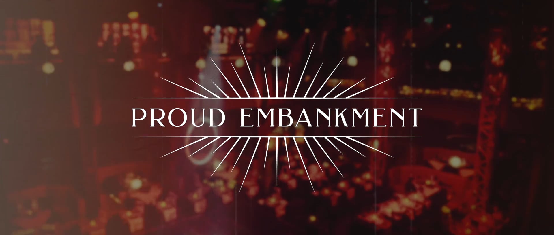 Proud Embankment // Club Launch // May 2018 on Vimeo