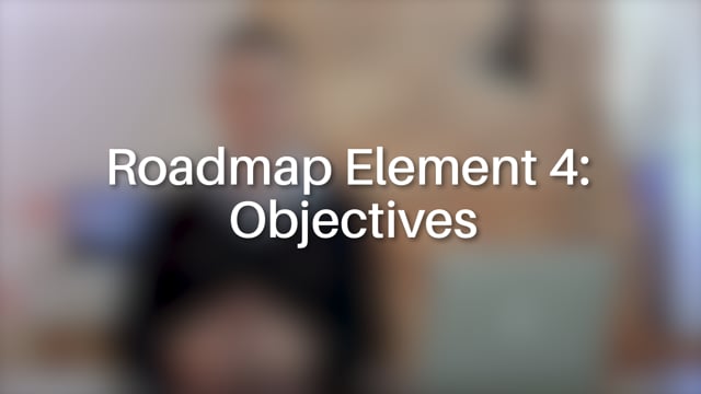 Roadmap Element 4: Objectives - Build a Product Roadmap - OpenClassrooms