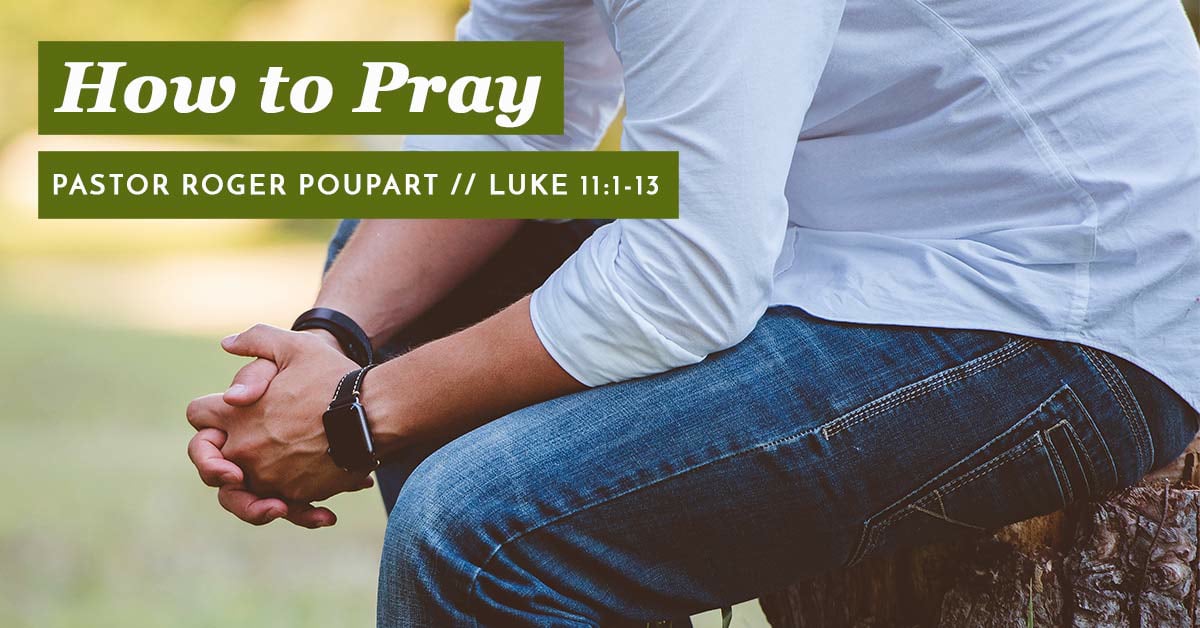 5/06/18 - Luke 11:1-13 - Roger Poupart on Vimeo