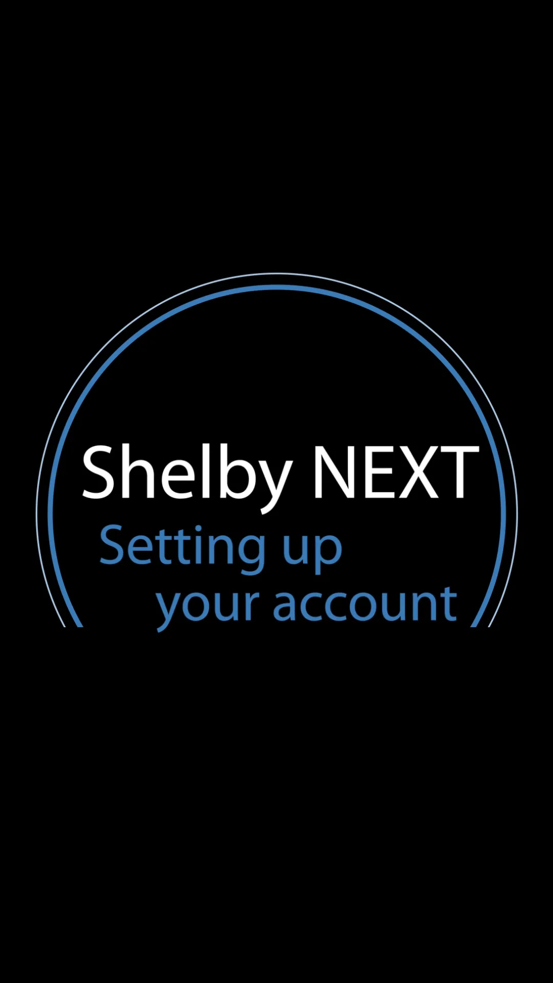 Setting Up Your Shelby NEXT Account