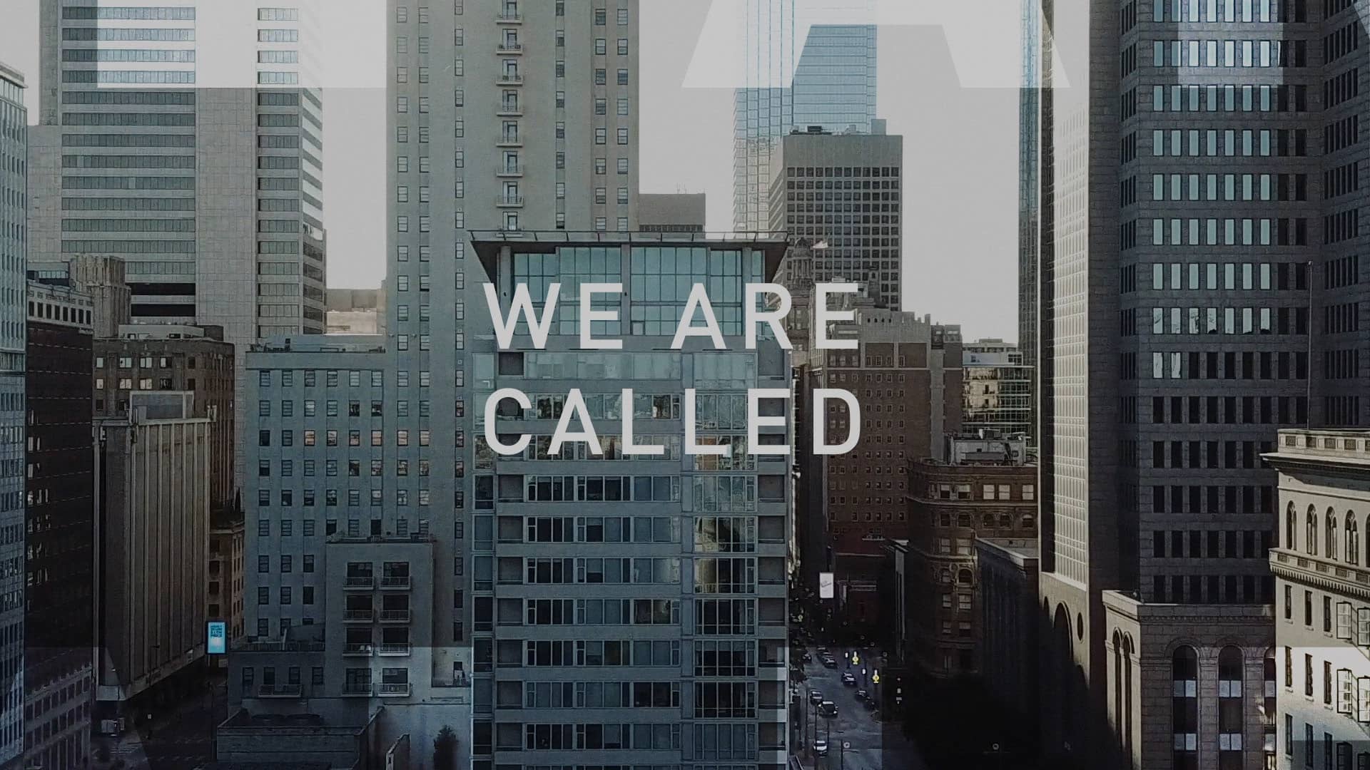 We Are Called To Be... on Vimeo