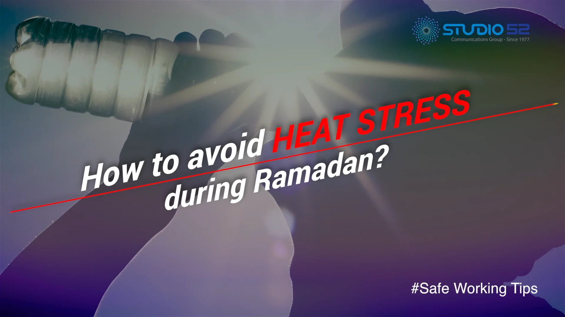 Safety Tips - Safe Working Tips (Ramadan)