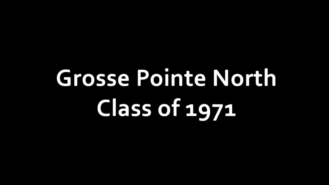 Grosse Pointe North Class of 1971
