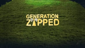 Watch Generation Zapped Online | Vimeo On Demand on Vimeo