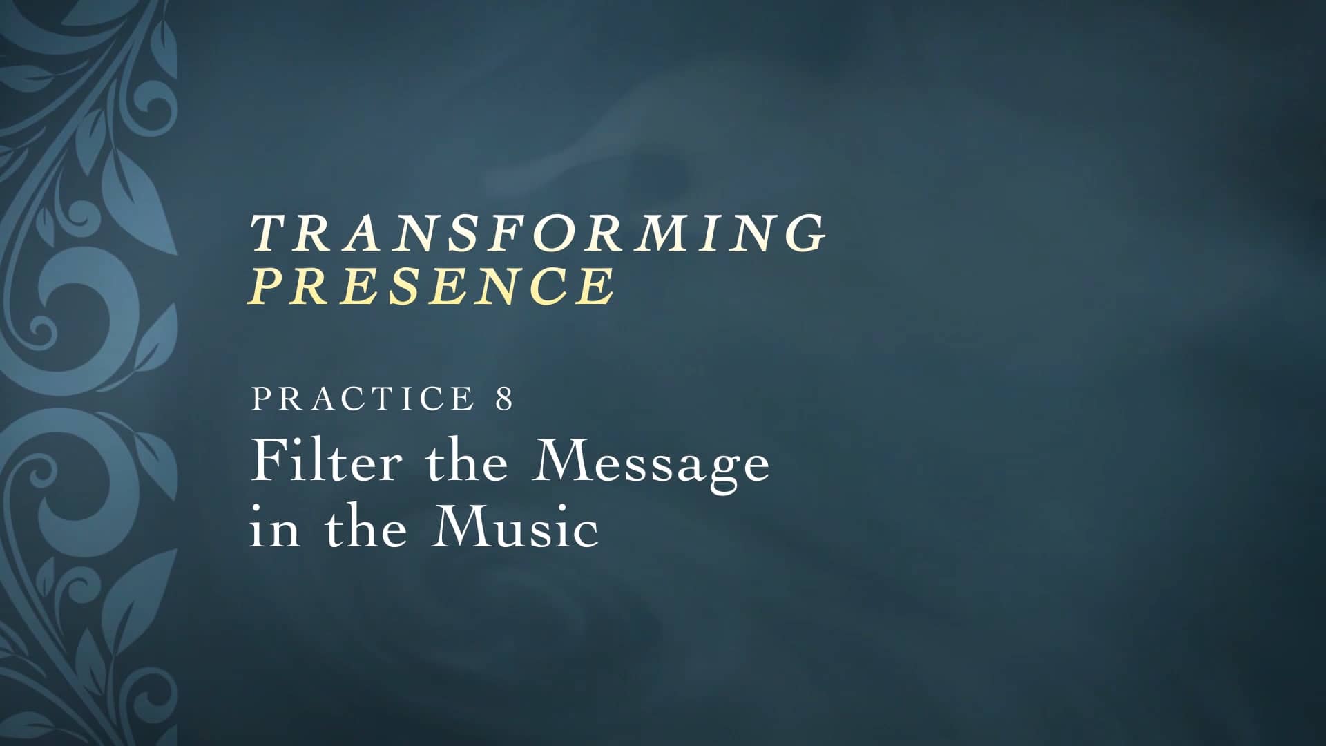 Transforming Presence | Practice 8 on Vimeo