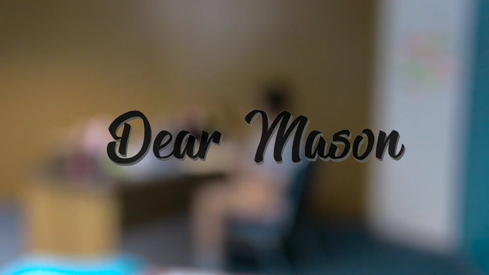 T8O62 - Dear Mason (2018.1) on Vimeo