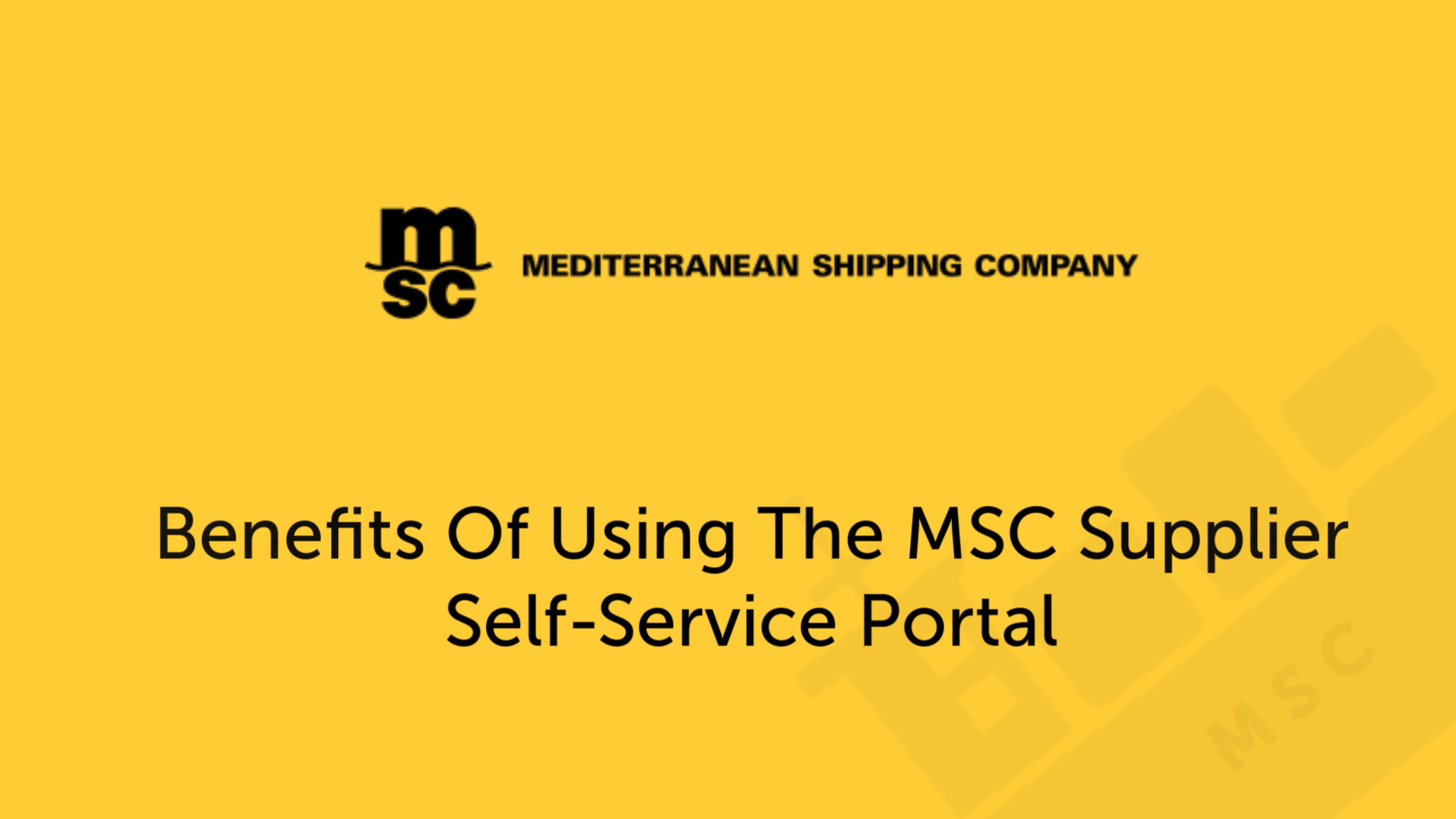 Mediterranean Shipping Company - MSC - Benefits Of Using The Portal ...