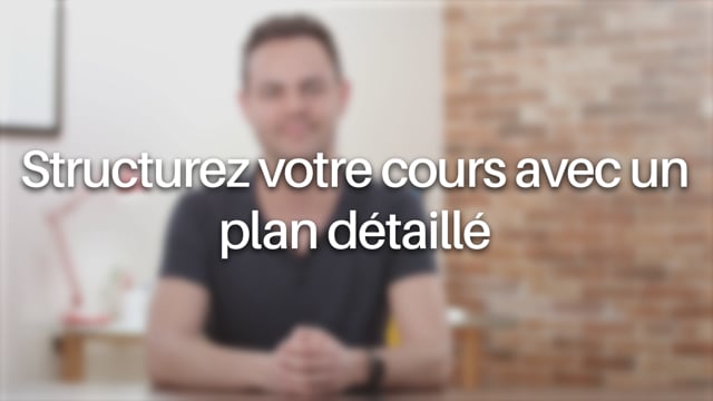 Structurez votre cours avec un plan détaillé - Réalisez un cours en ligne - OpenClassrooms
