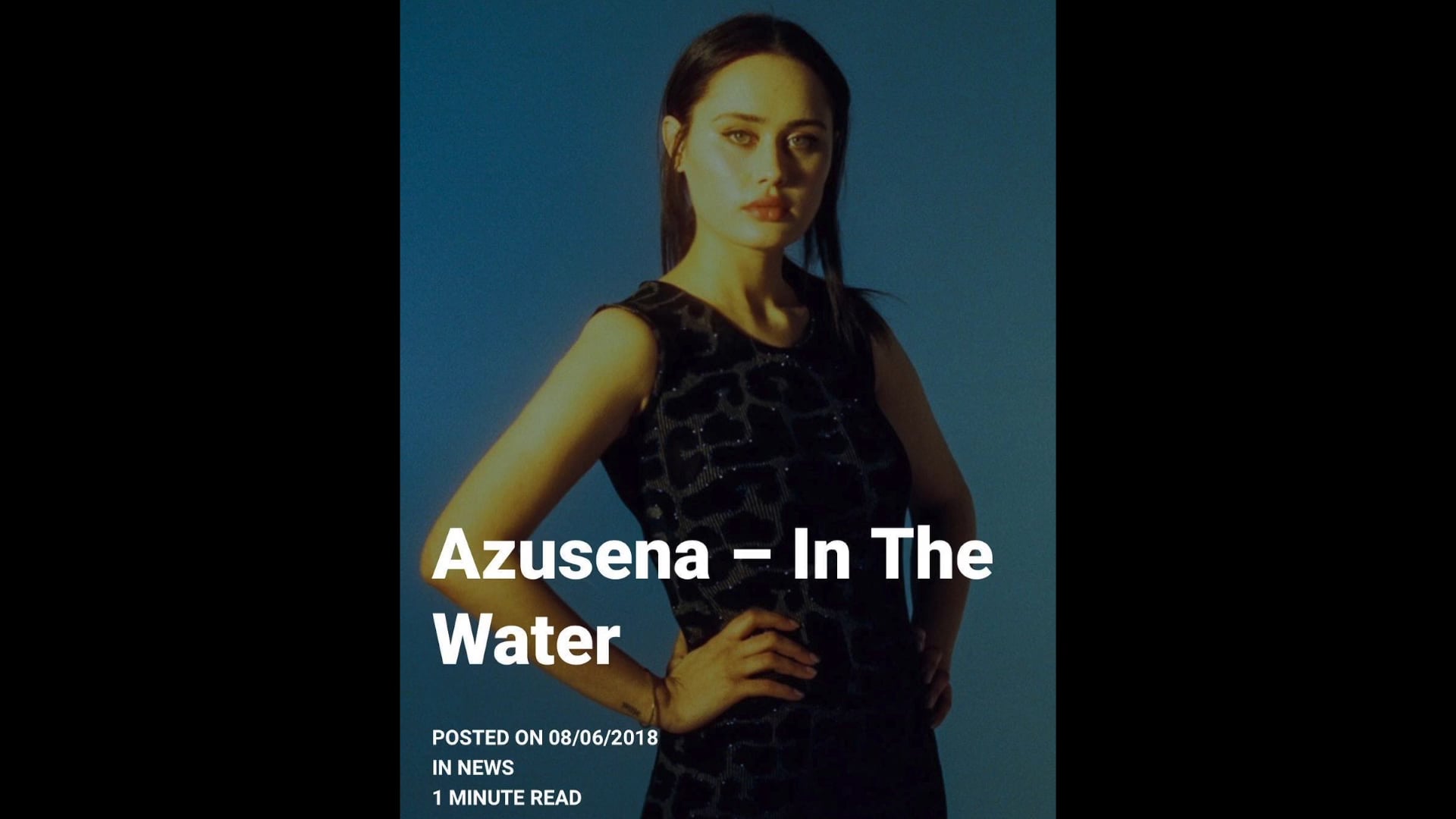 AZUSENA ~ In The Water Videography Story