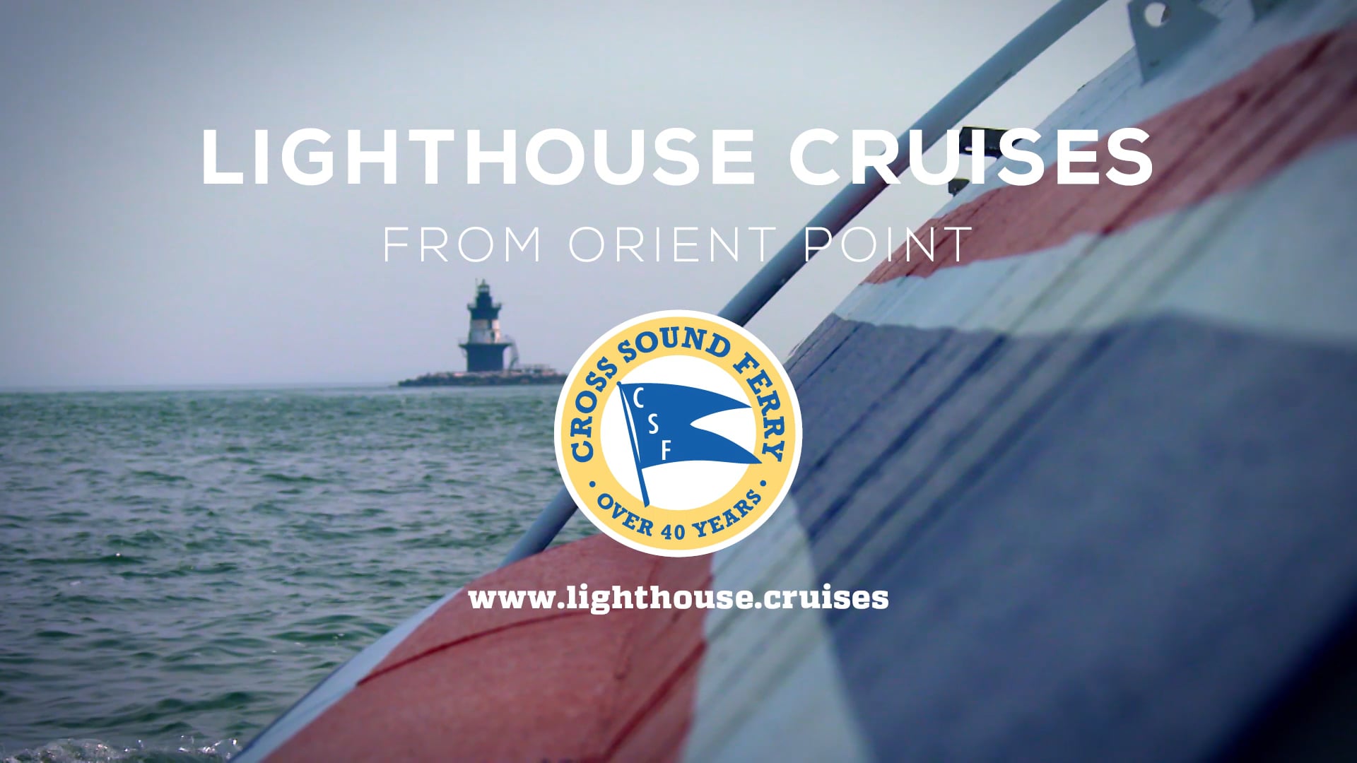 Cross Sound Ferry Lighthouse Cruises15 (Orient Point) on Vimeo