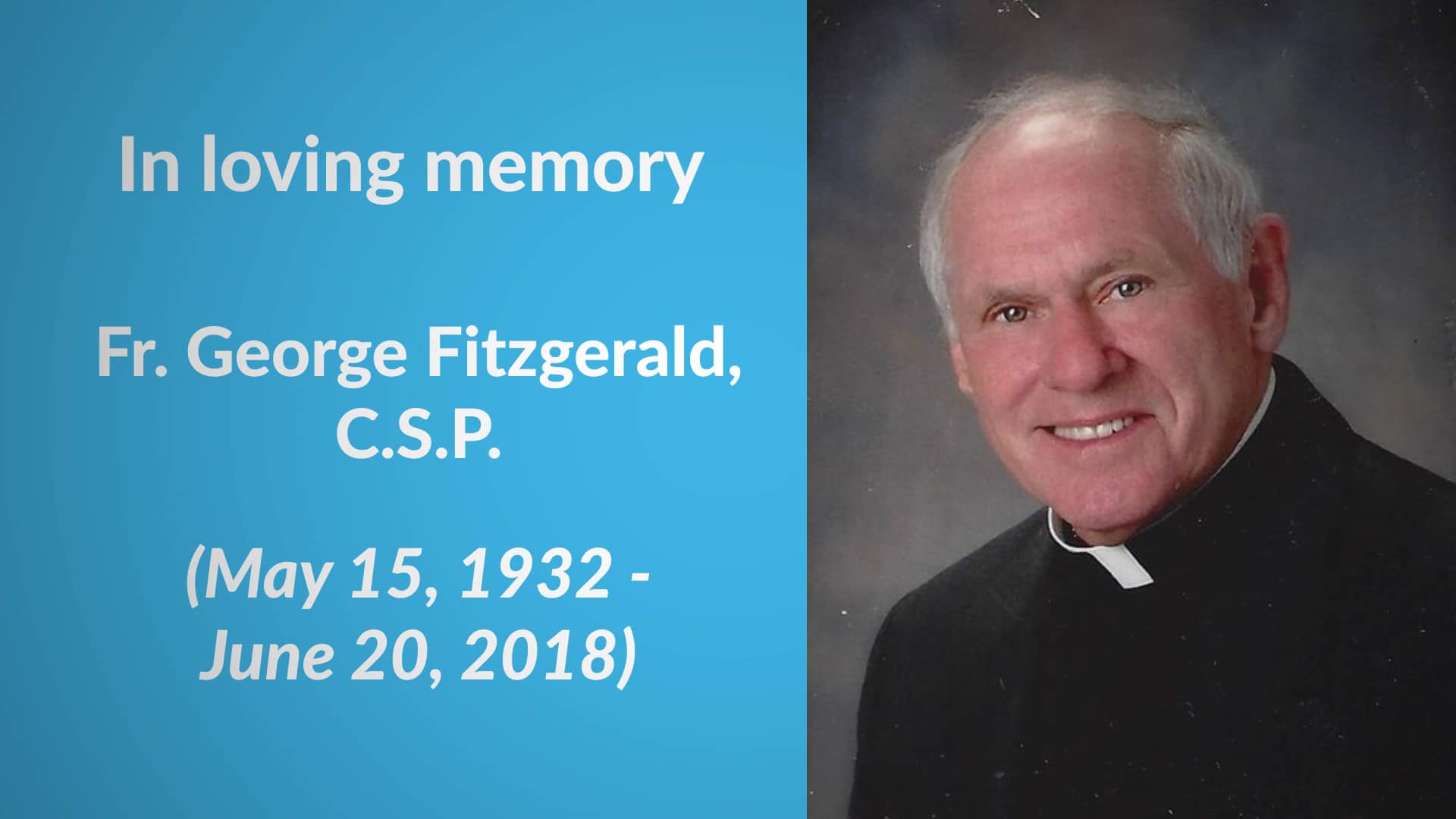 In Memoriam: Paulist Fr. George Fitzgerald (1932 - 2018) on Vimeo