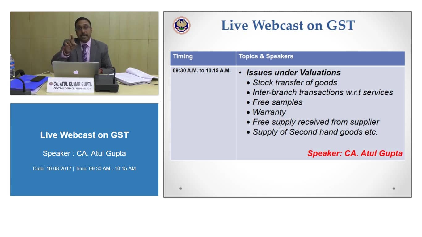 Live Webcast on GST - CA. Atul Gupta (10/08/2017) on Vimeo