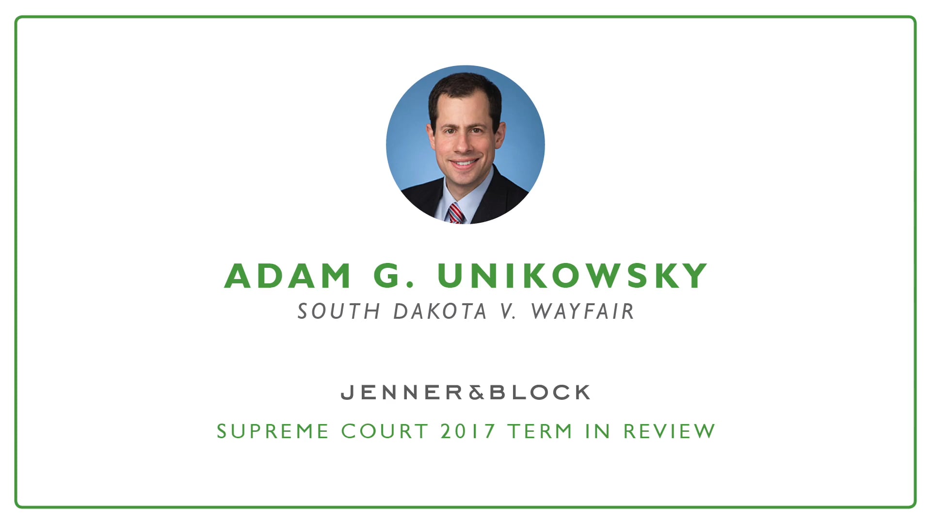 Jenner & Block Insights: 2017 Supreme Court Term in Review with Adam ...