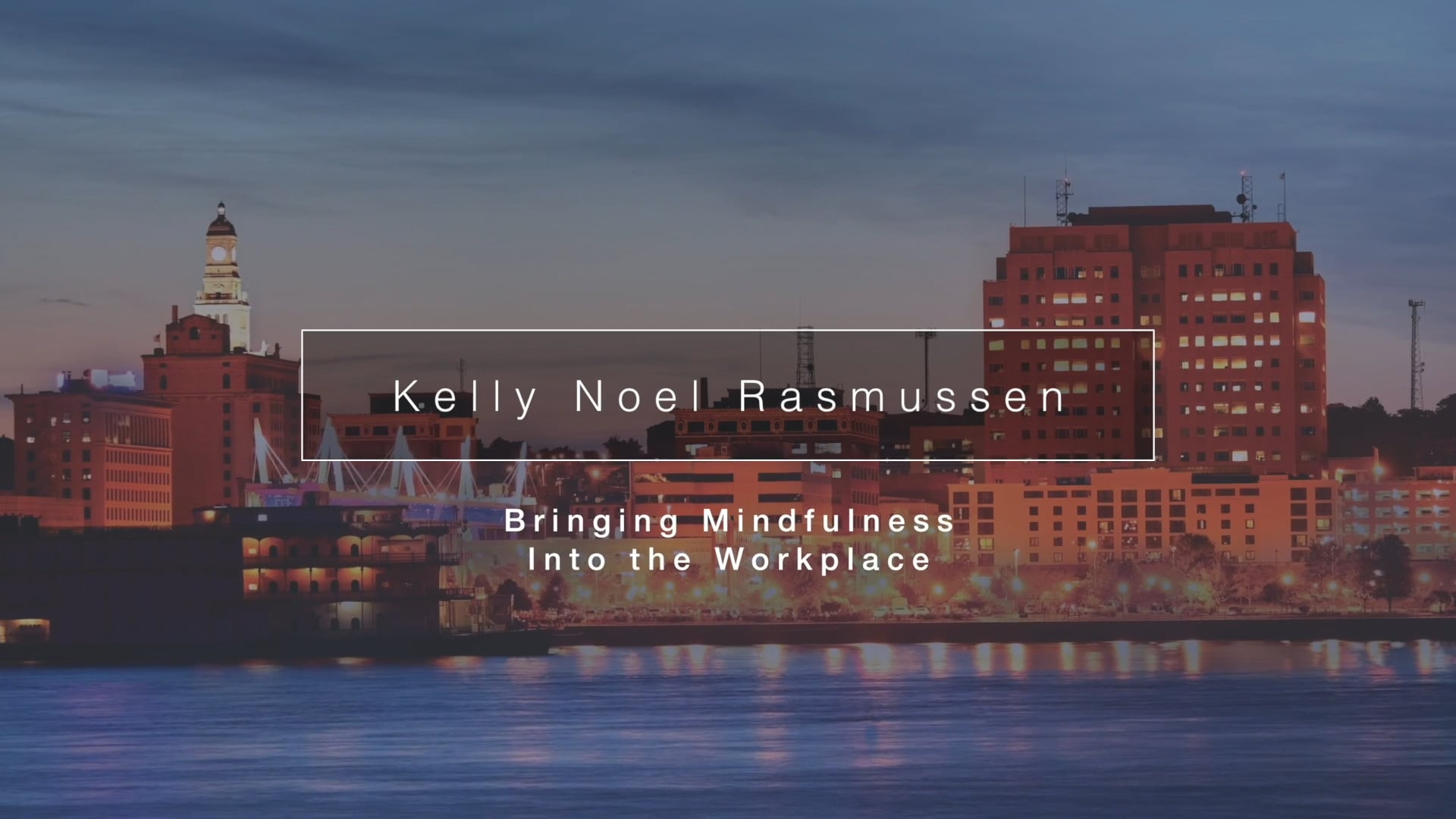 Namaste: Bringing Mindfulness Into The Workplace | Kelly Noel Rasmussen ...