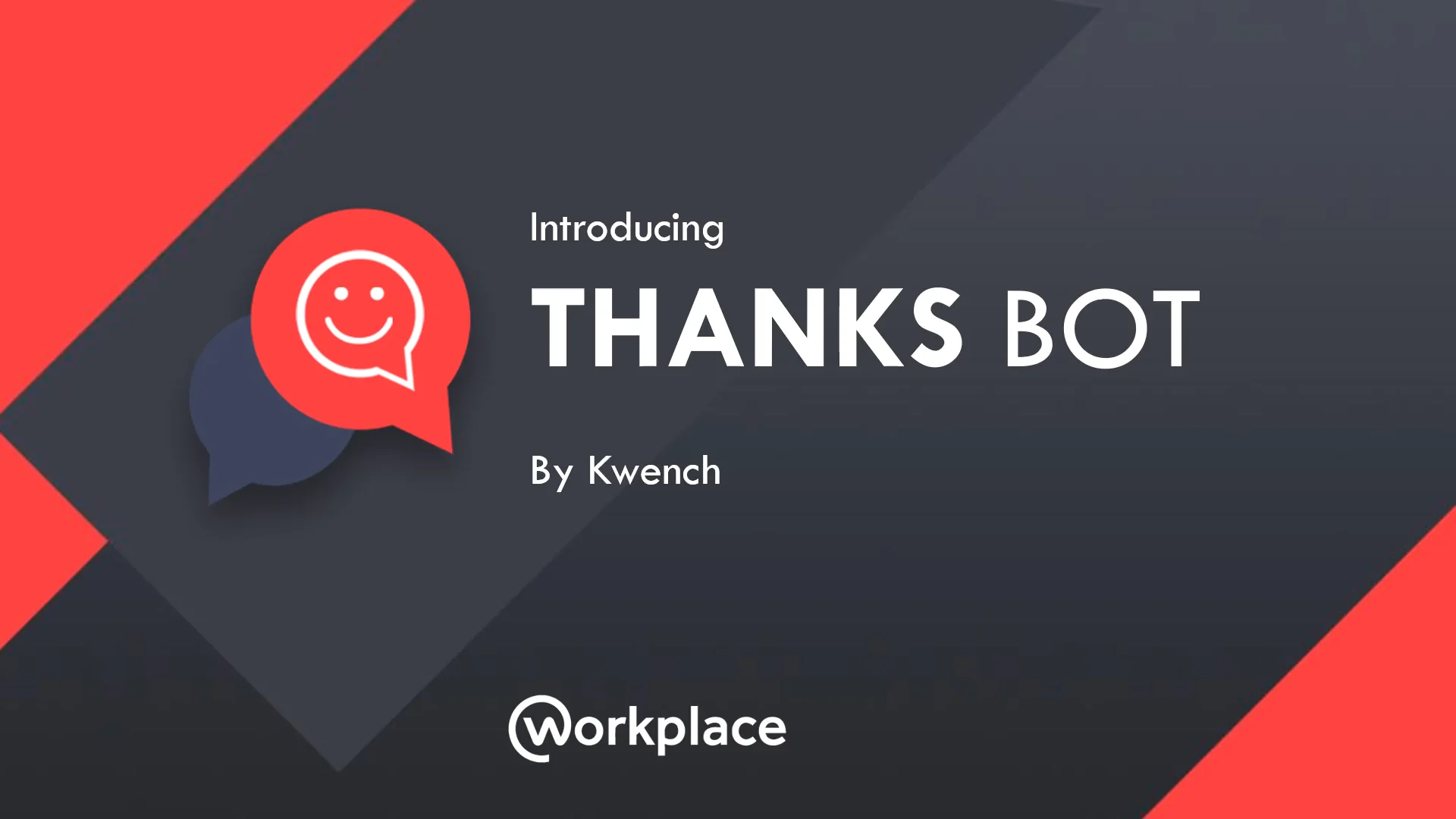 Thanks Bot for Workplace on Vimeo