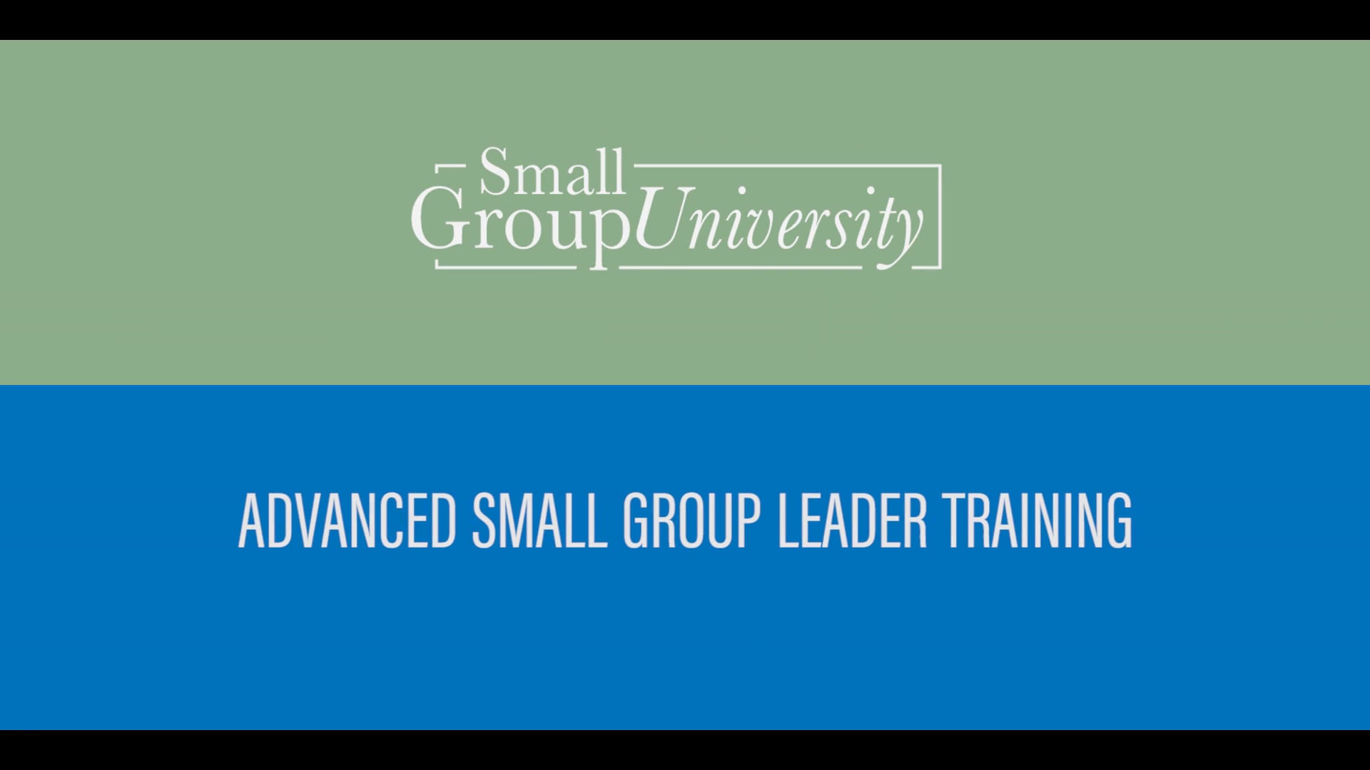 Small Group University - Advanced Small group leader training on Vimeo