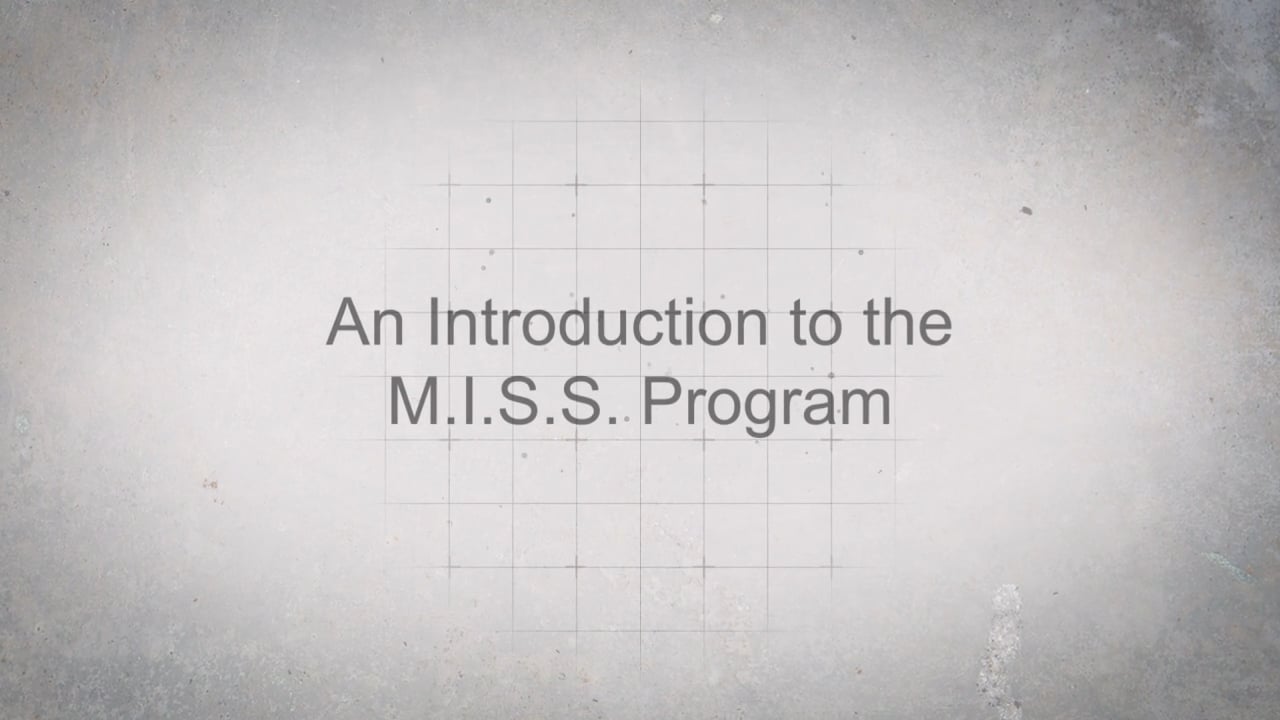 MISS - MISS_1_An Introduction to the M.I.S.S. Program_English on Vimeo