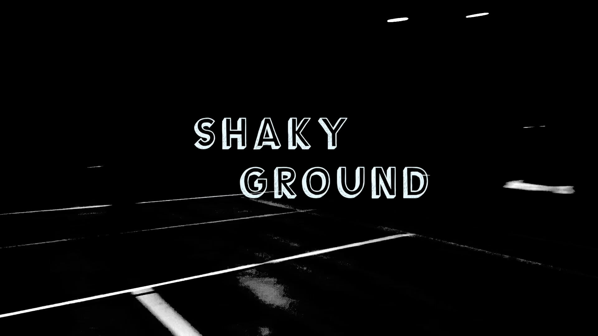 Shaky Ground on Vimeo