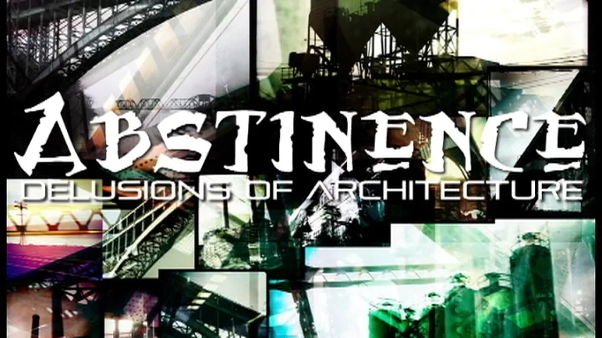 Watch Abstinence "Delusions of Architecture" Online | Vimeo On Demand ...