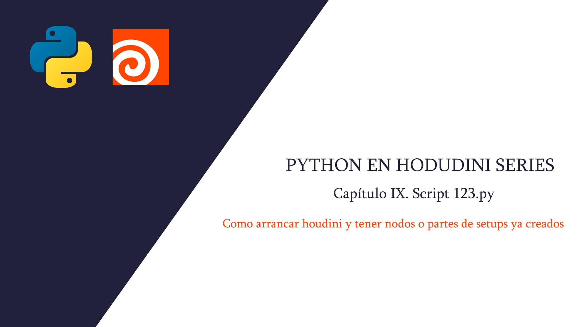 Python en Houdini. Parte IX - Script 123.py. Arrancar Houdini y tener ...