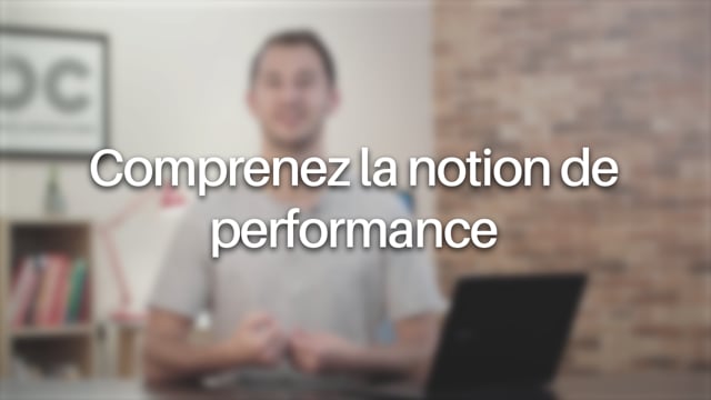 Comprenez la notion de performance - Surveillez la performance de votre ...