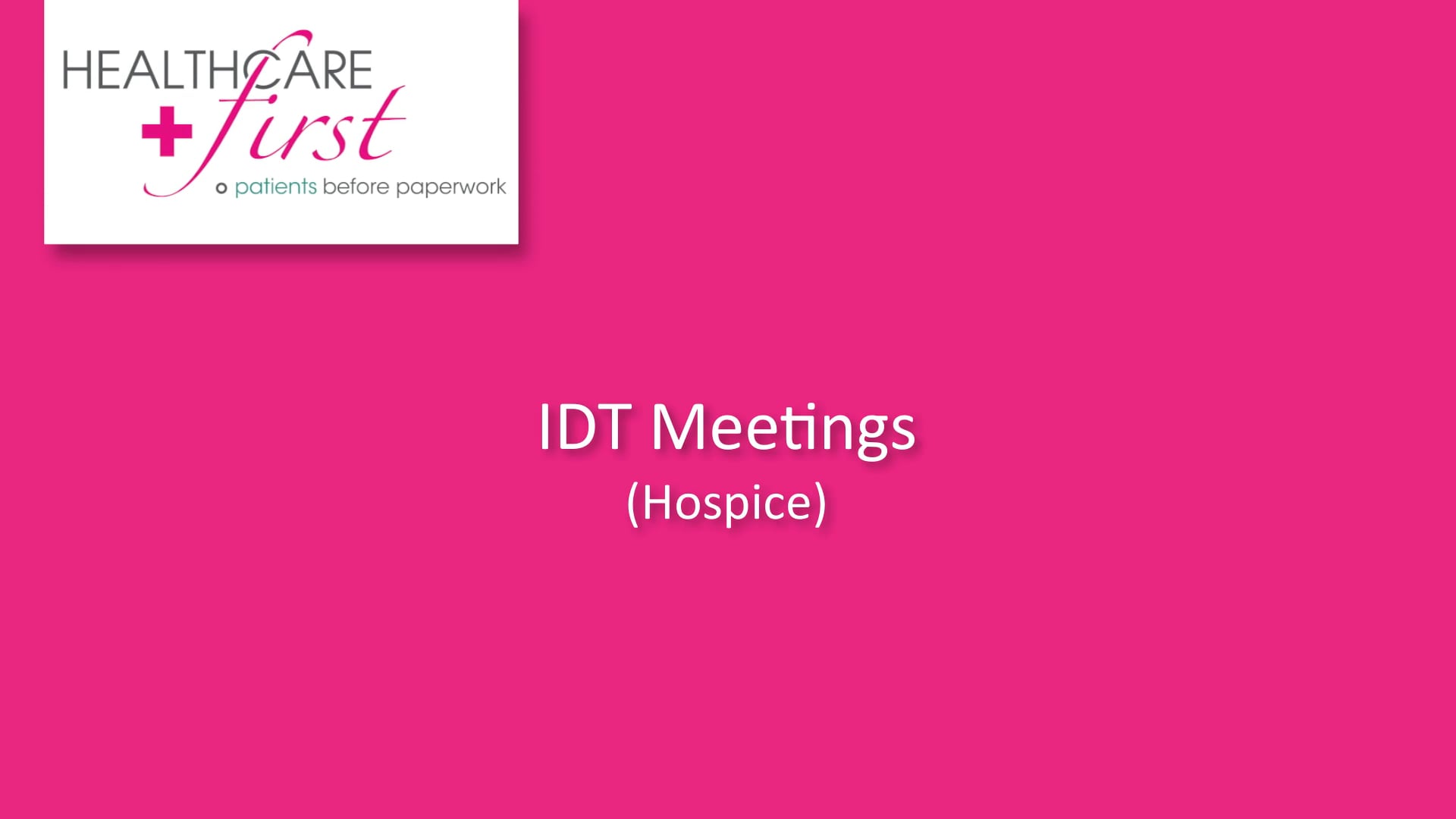 HEALTHCAREfirst - IDT Meetings (Hospice) on Vimeo
