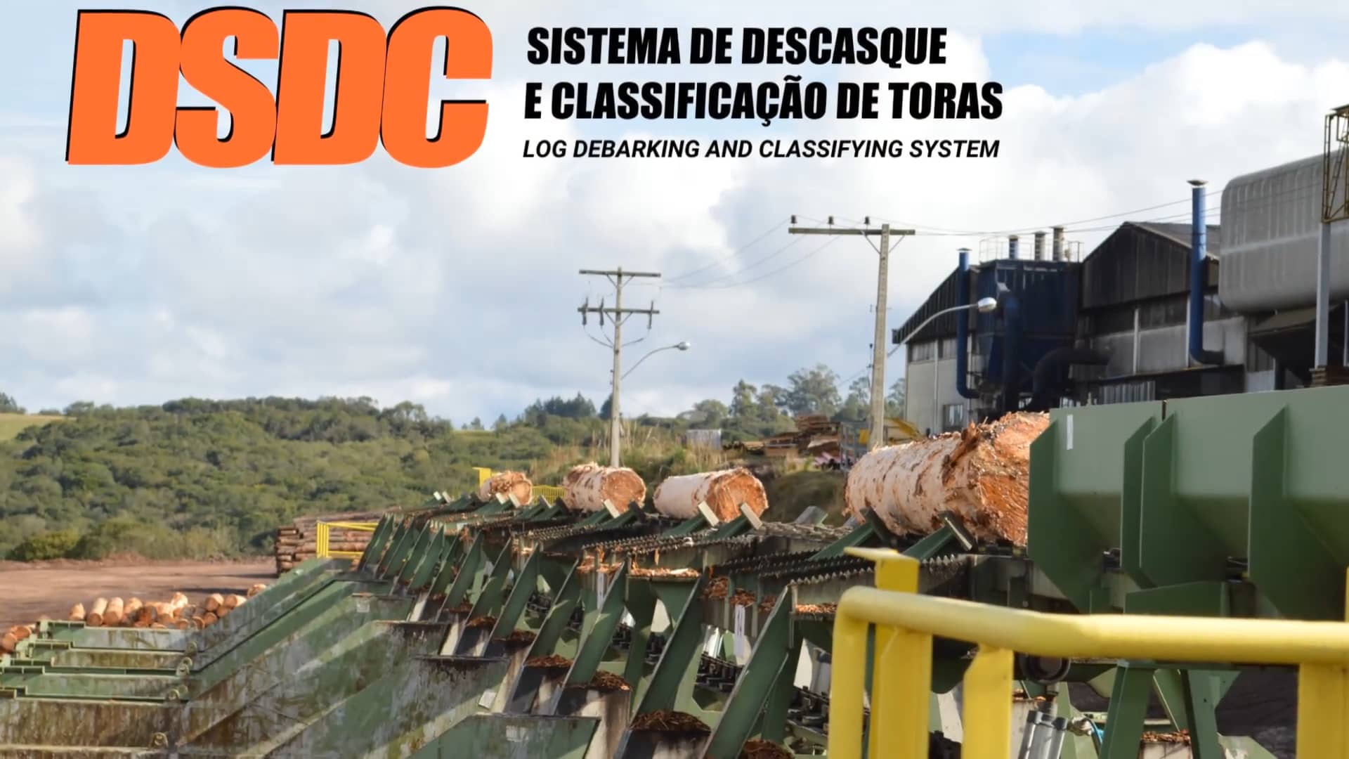 DEMUTH Log Debarking and Classifying System/ DSDC Sistema de Descasque ...