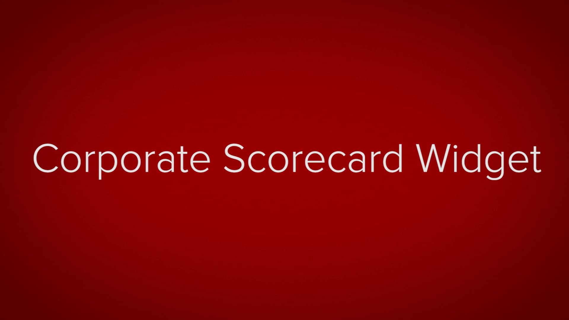 Corporate Scorecard - Widget (Bumper) on Vimeo