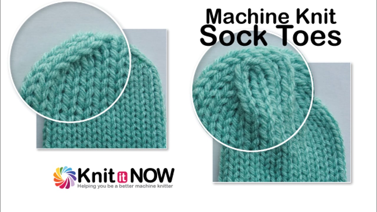 Sock Toe Shaping - Improved | Machine Knitting Tutorial