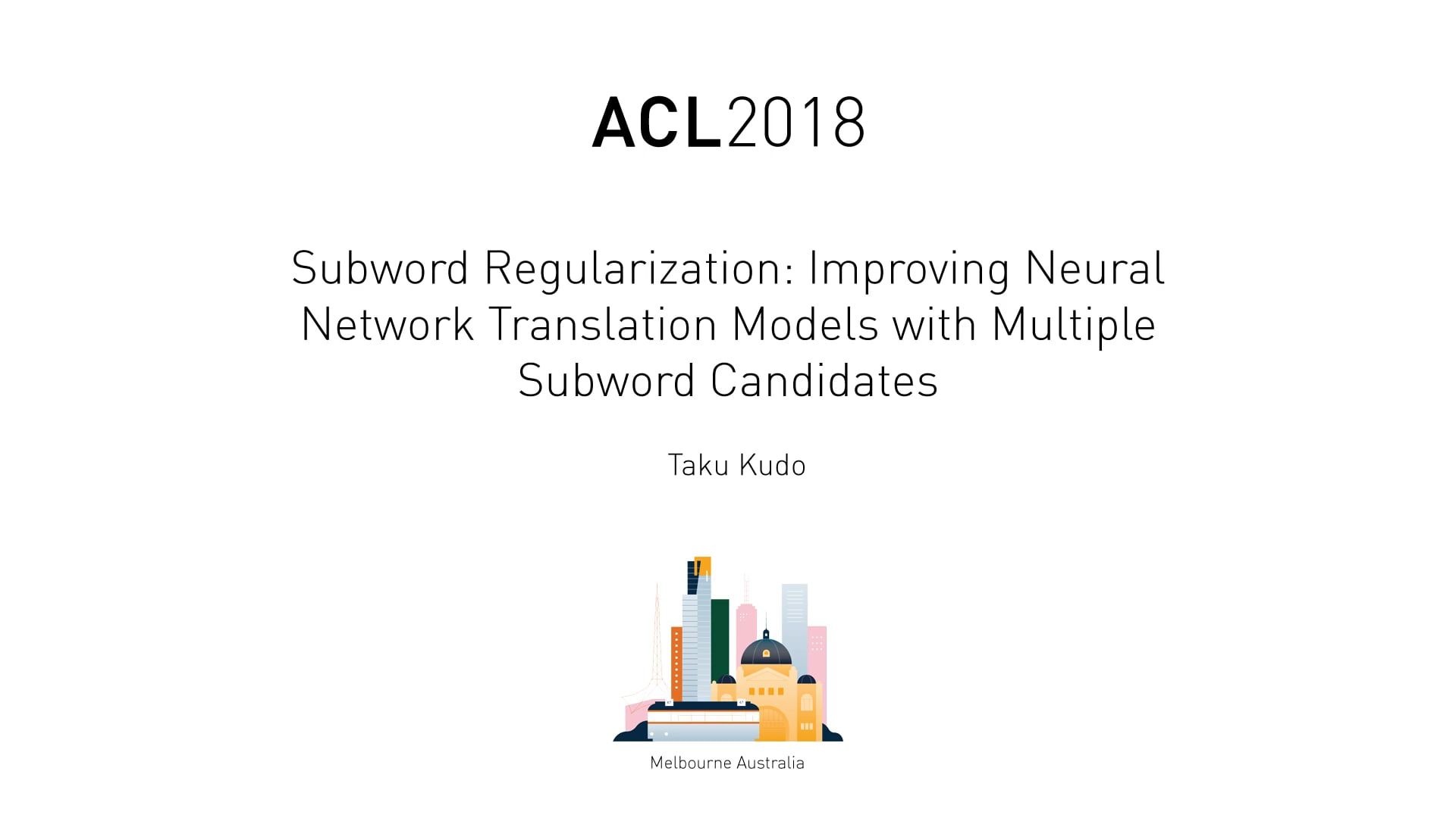 Subword Regularization: Improving Neural Network Translation Models with Multiple Subword ...