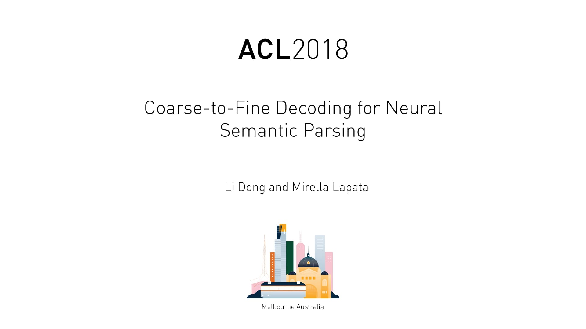 Coarse-to-Fine Decoding for Neural Semantic Parsing on Vimeo