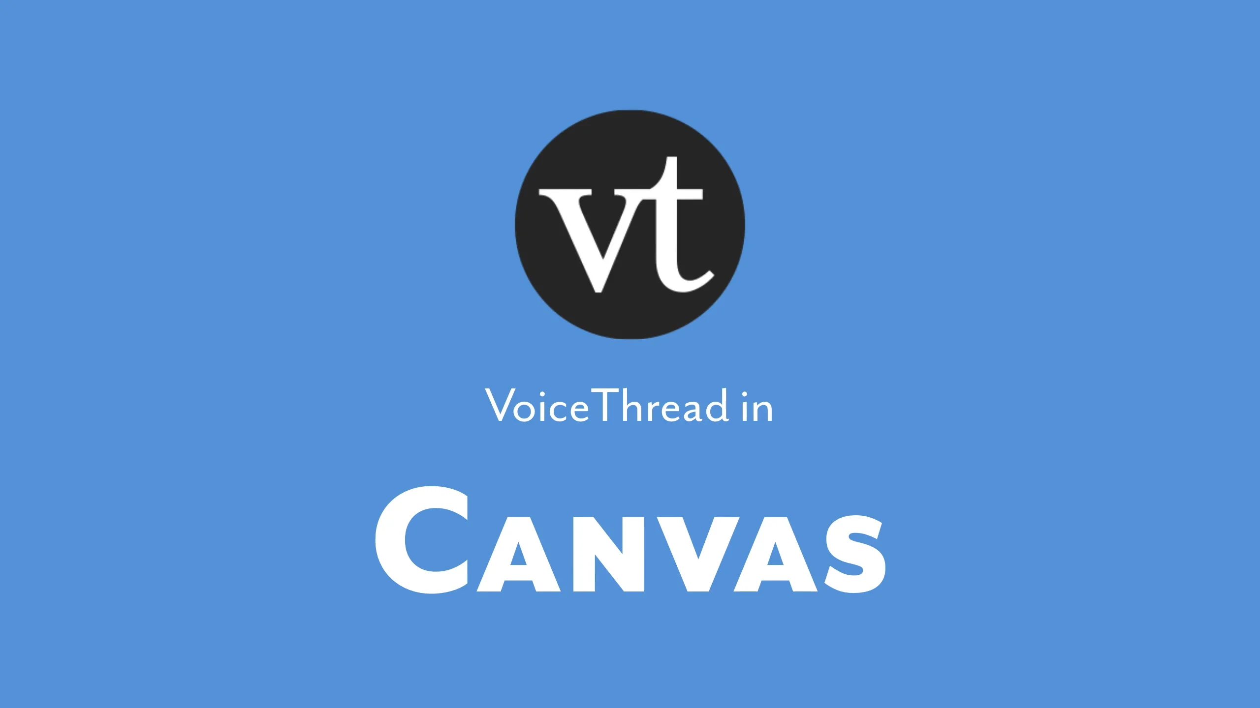 VoiceThread Tutorials - Canvas Instructor Guide on Vimeo