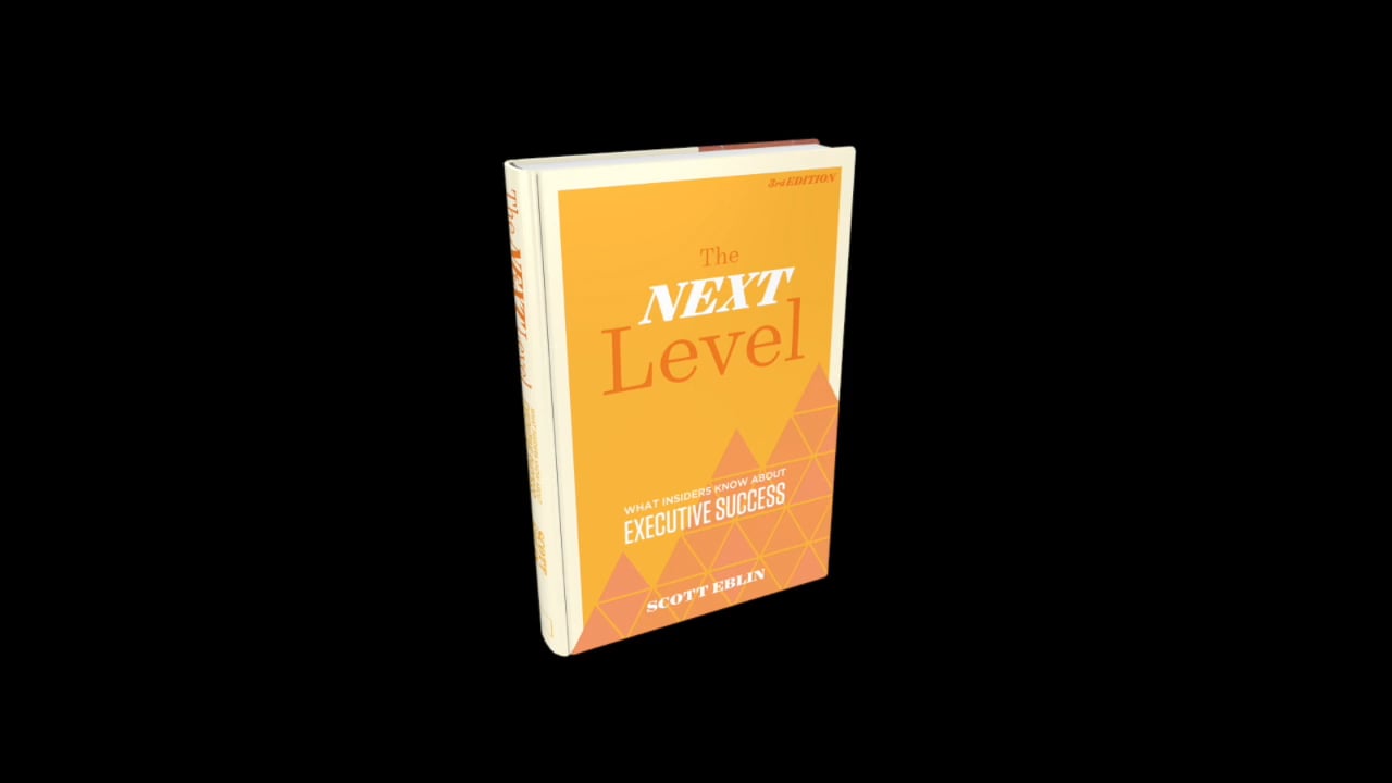 The Next Level 3rd Edition Intro with Scott Eblin on Vimeo